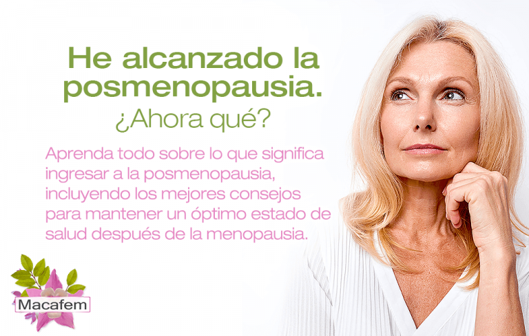 He alcanzado la posmenopausia. ¿Ahora qué? Qué hacer para mantenerse ...